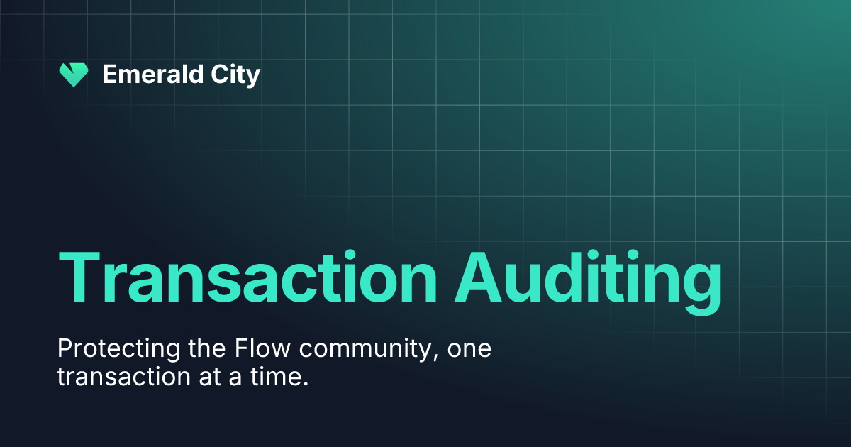 Transaction Auditing | Emerald City